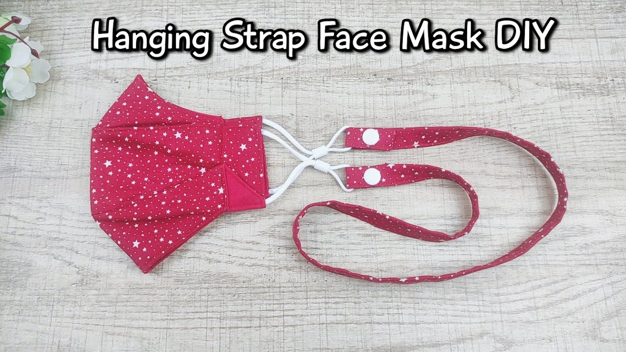Hanging Strap for Face Mask | Mask Holder DIY | How to Make Face Mask ...