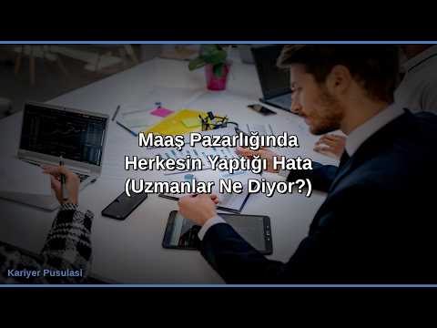 Maaş Pazarlığında Herkesin Yaptığı Hata (Uzmanlar Ne Diyor?)