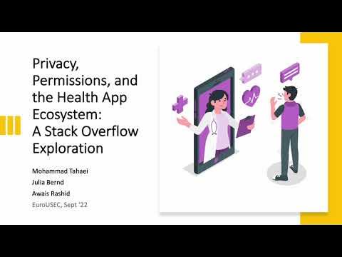 Privacy, Permissions, and the Health App Ecosystem: A Stack Overflow Exploration (EuroUSEC 2022 ...