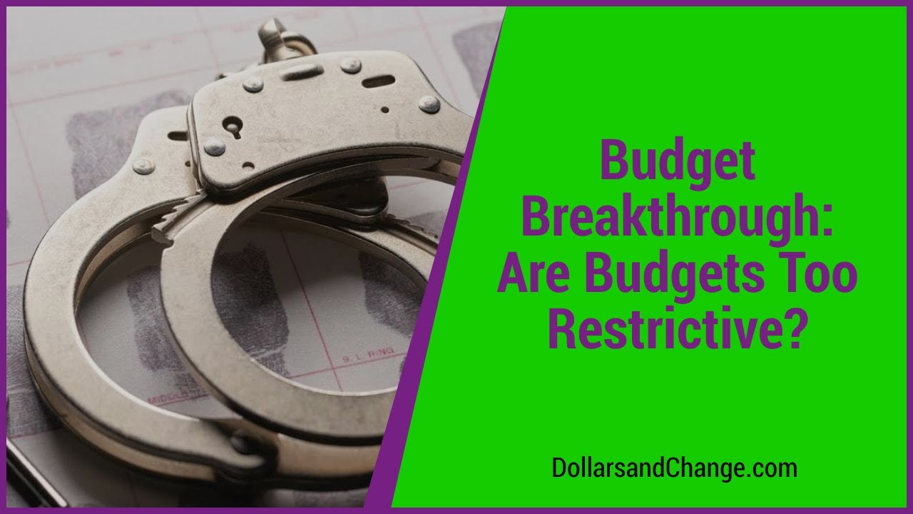Budget Breakthrough: Are Budgets Too Restrictive? - YouTube