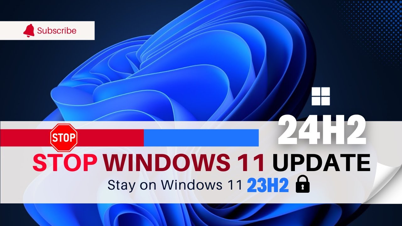 How to Block Windows 11 24H2 Update & Stay on 23H2 Forever - YouTube