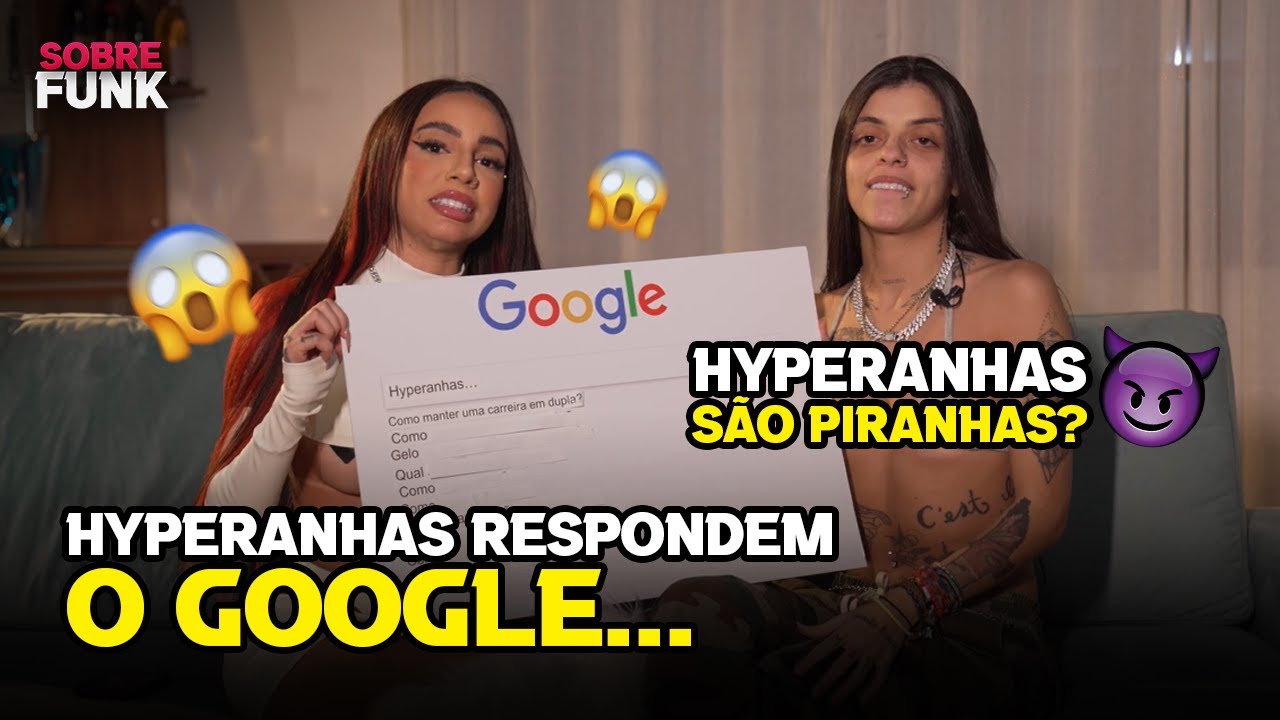 HYPERANHAS respondem perguntas do GOOGLE (Nath Fischer & Andressinha ...