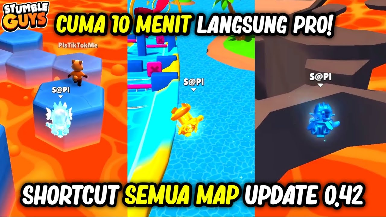 TIPS TRICK & SHORTCUT SEMUA MAP STUMBLE GUYS UPDATE 0.42! JADI PRO CUMA ...