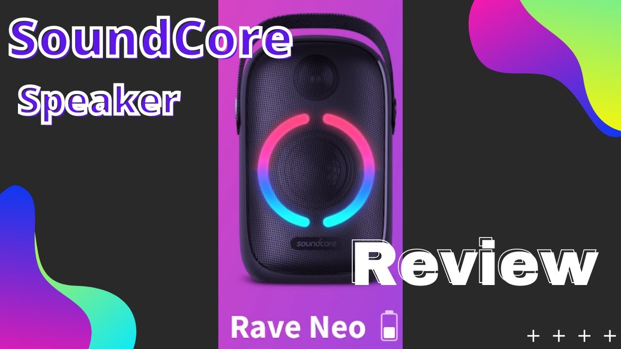 Rave Neo SoundCore Speaker Review - YouTube