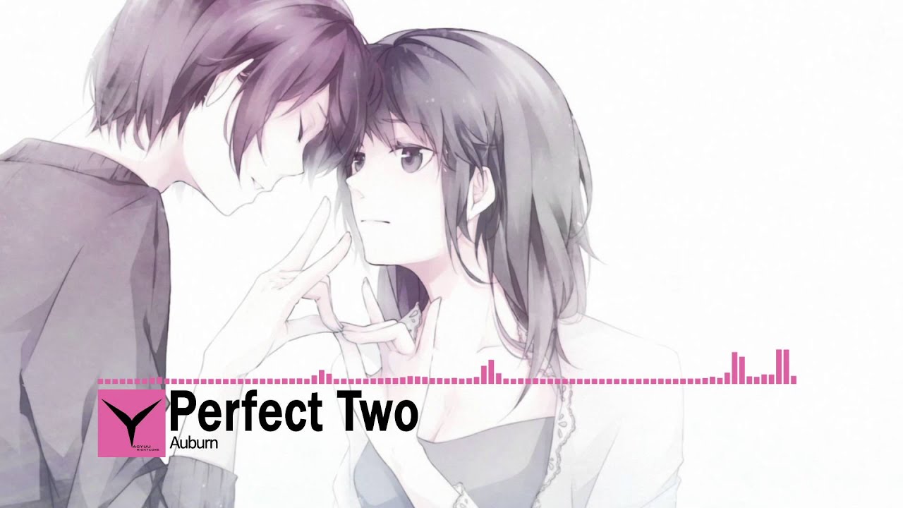 【Nightcore】Perfect Two - YouTube