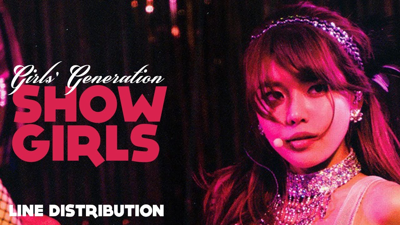 Girls' Generation - Show Girls (OT9 Line Distribution) - YouTube