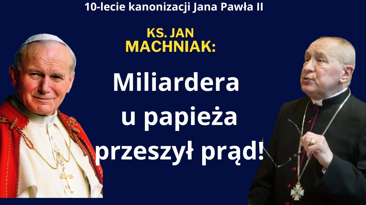 Przy Janie Pawle II czuło się potężną energię - mówi ks. Jan Machniak ...