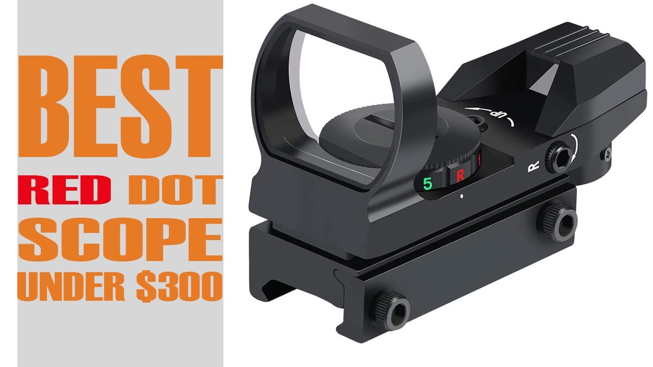 The 5 Best Red Dot Scope Under $300 | Top Red Dot Ultimate Reviews ...