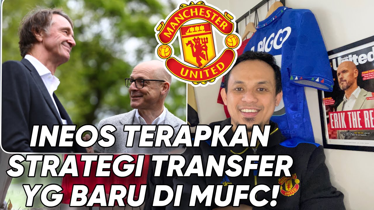 INEOS Terapkan Strategi Transfer Yang Baru Di Manchester United! - YouTube