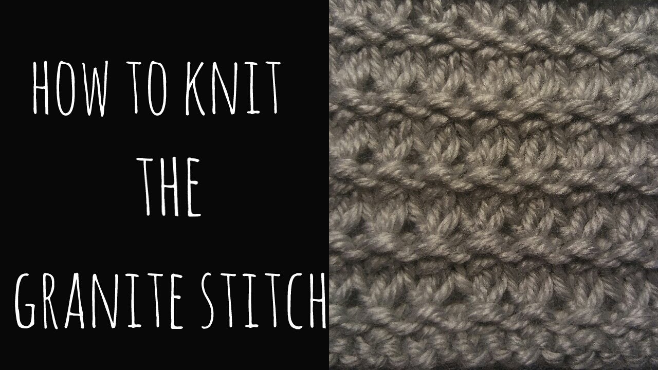 How to Knit the Granite Stitch - YouTube