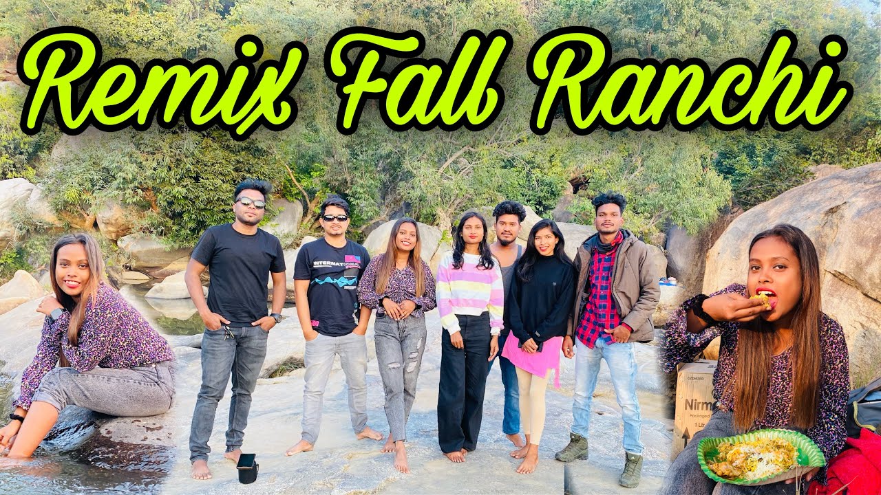 Remix Fall Ranchi | Picnic Vlog | Best Picnic Spot In Jharkhand ...