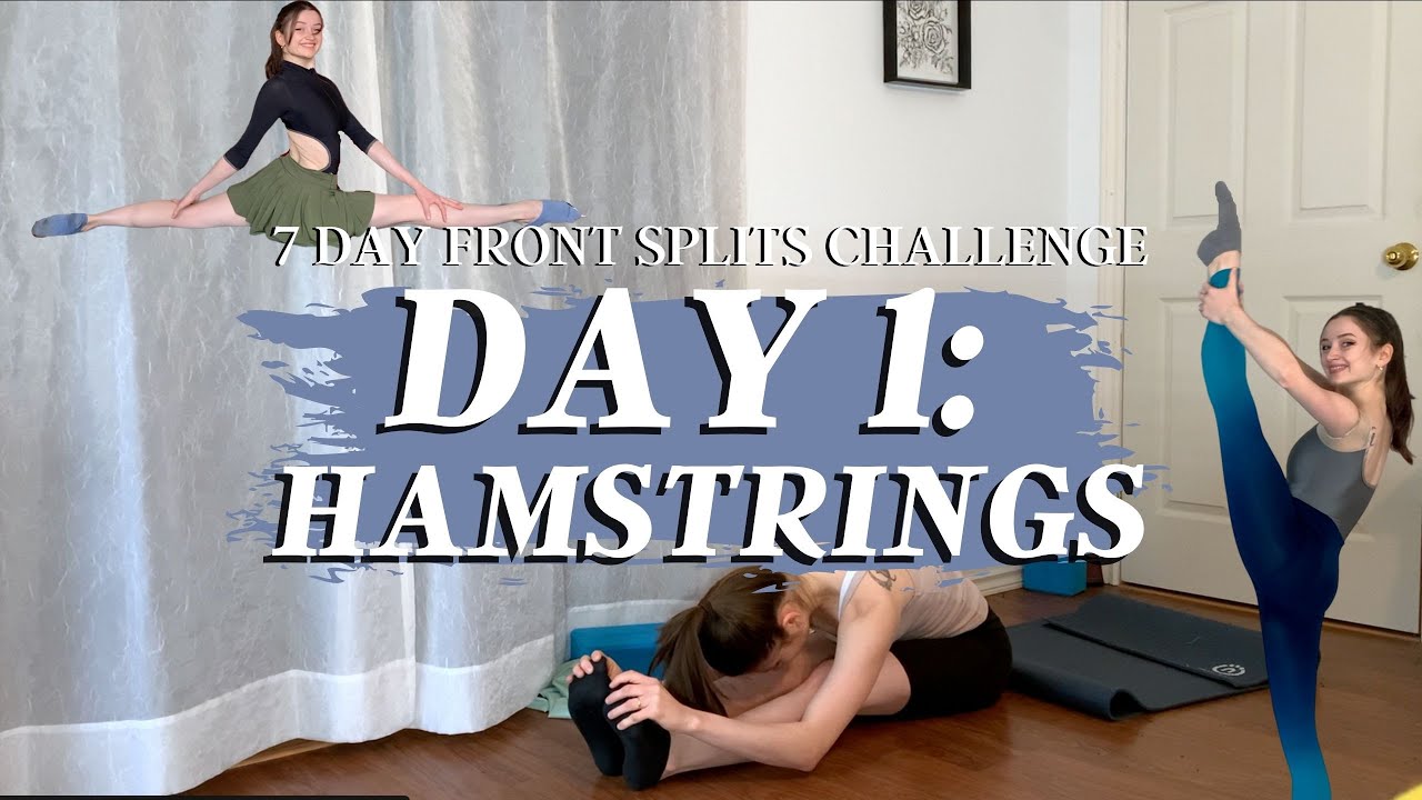 7 day front splits challenge // Day 1 - YouTube