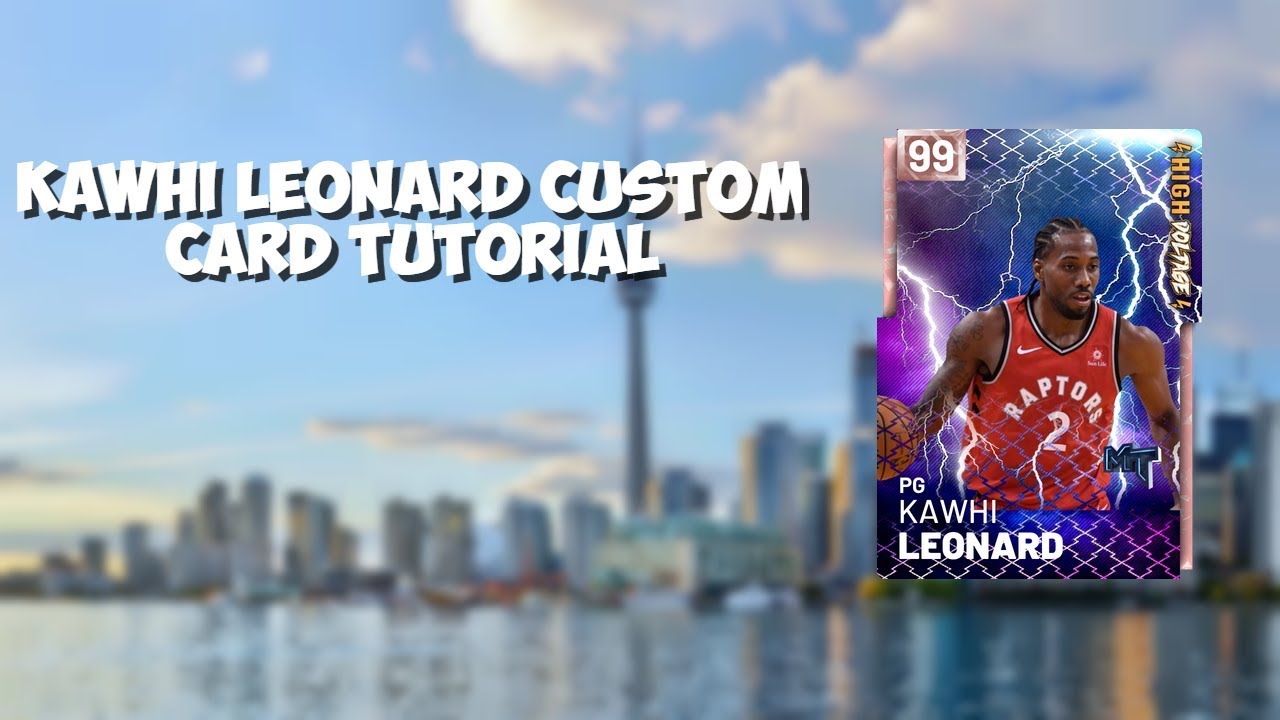Kawhi Leonard 2kMtCentral Card Tutorial - YouTube