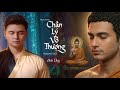 Chân Lý Vô Thượng | Anh Duy | MV Offical | Mừng Phật Thành Đạo - Chánh ...
