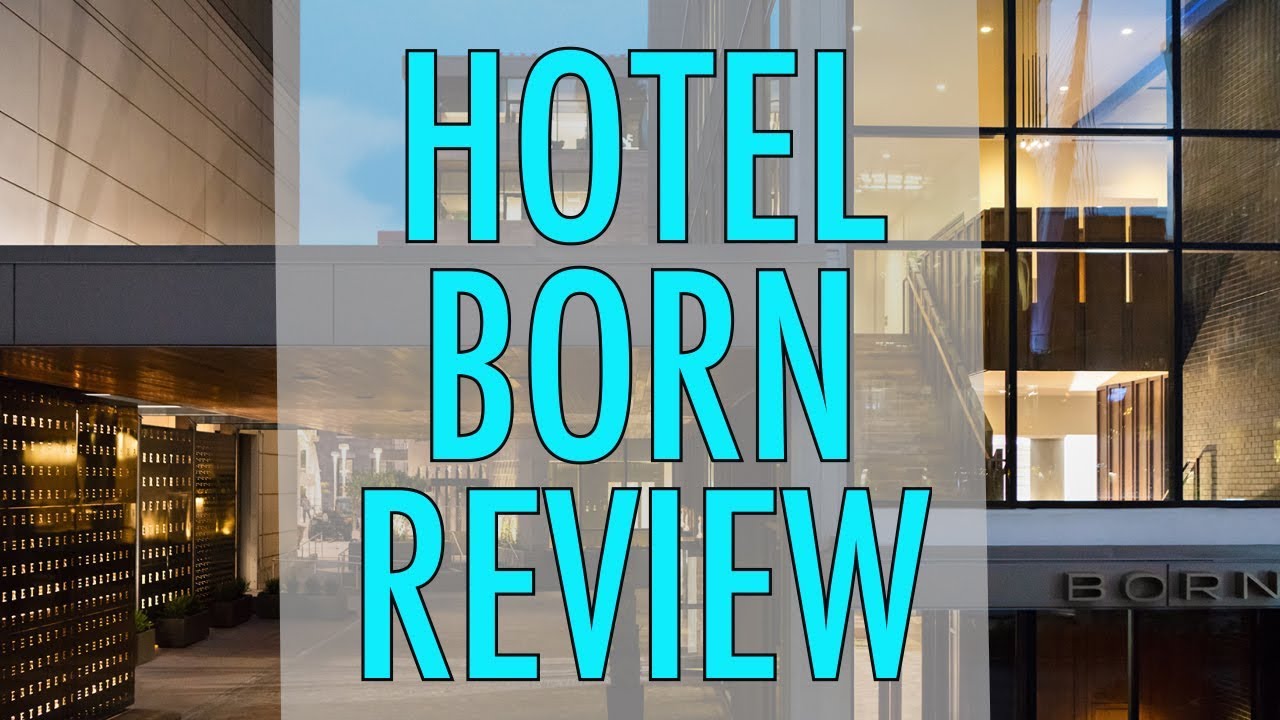 Review // Hotel Born, Denver Colorado - YouTube
