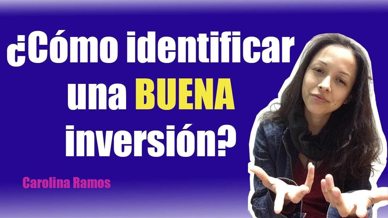 ¿Cómo identificar una buena inversión? 4 pasos para lograrlo #1 de 2 ...