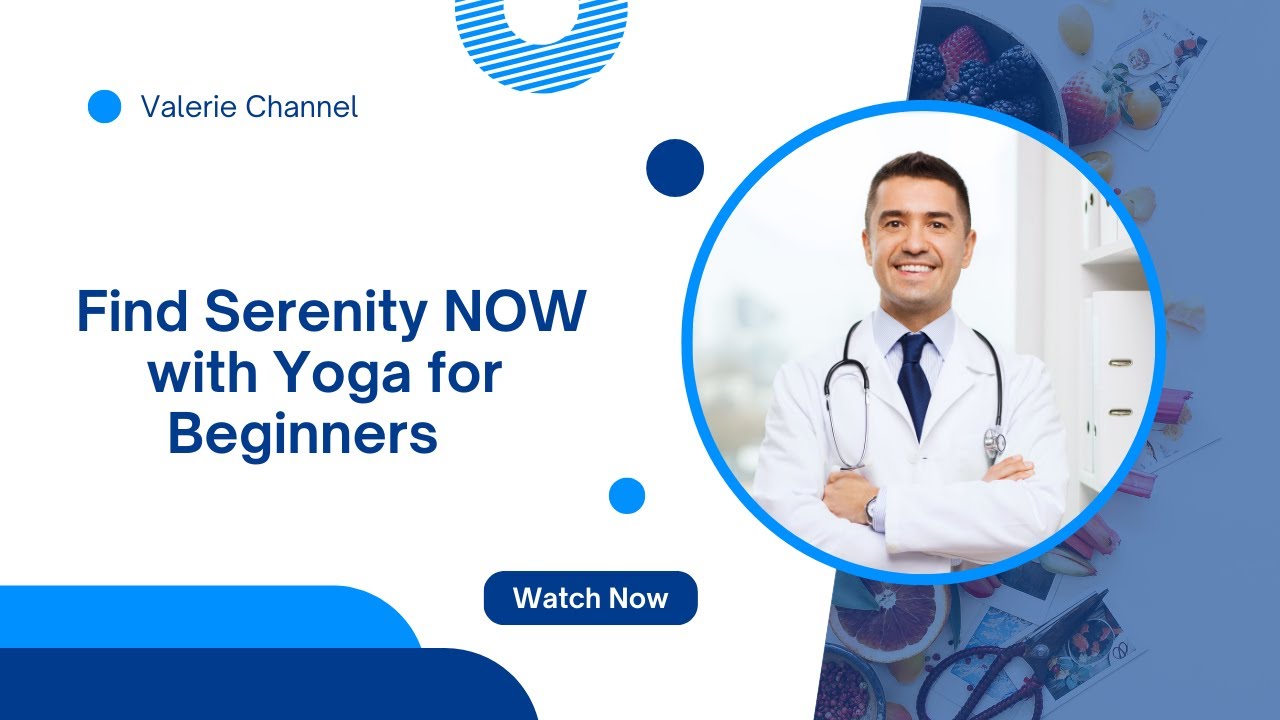 Find Serenity NOW with Yoga for Beginners - YouTube