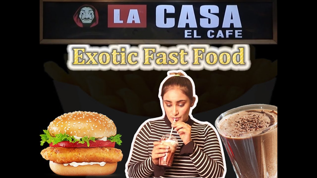 Exotic Fast Food at Mumbai Central | LA CASA EL CAFE | Gracenetwork ...