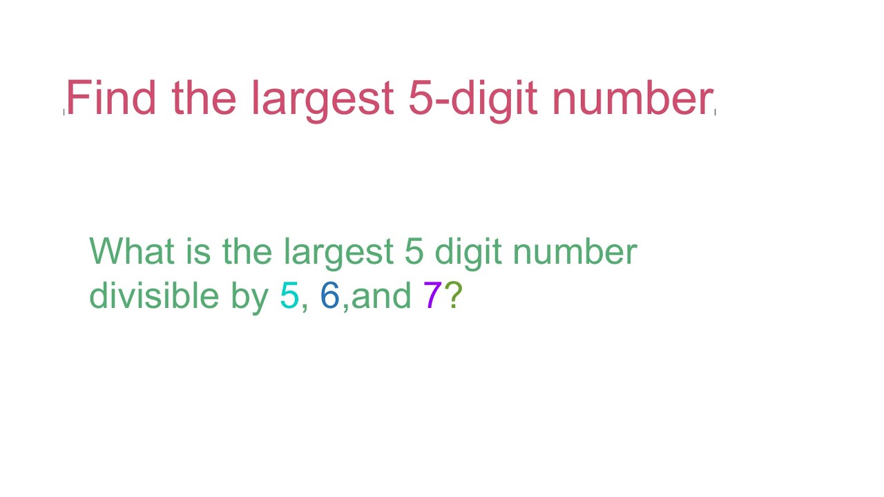 Find The Largest 5 digit Number YouTube