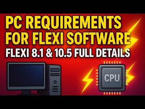 🔥 Flexi Software 8.1 & 10.5 PC Requirements | Full Setup Guide 2025 # ...