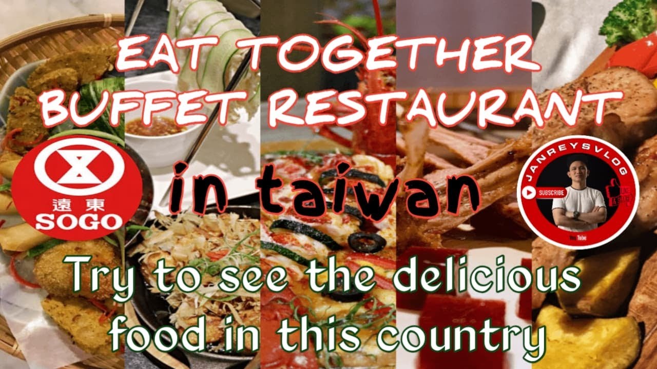 EAT TOGETHER BUFFET RESTURANT in Taiwan - YouTube
