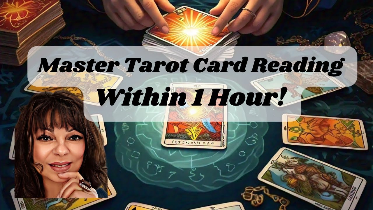 Master Tarot Card Reading in Just 1 Hour! (Complete Beginner's Guide ...