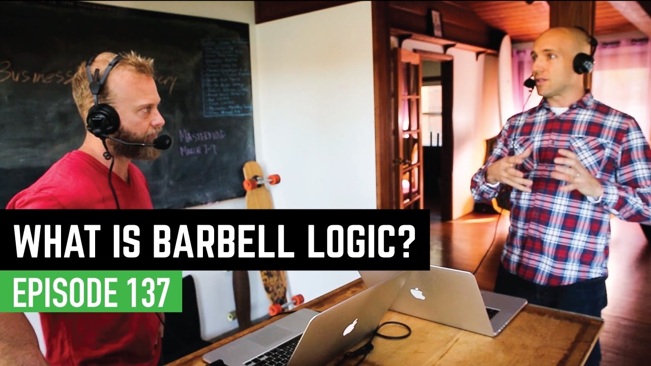 What Is Barbell Logic? - 137 - YouTube