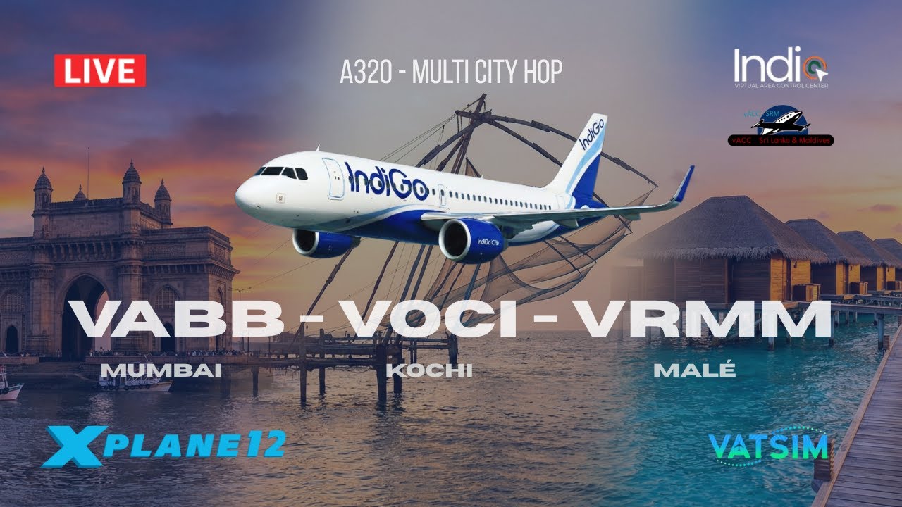 🔴 LIVE | Mumbai (VABB) ️ Kochi (VOCI) ️ Malé (VRMM) | FlightFactor A320 ...