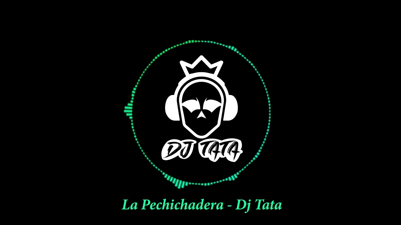 La Pechichadera (El Pechiche) Original - Champeta Africana [Dj Tata ...