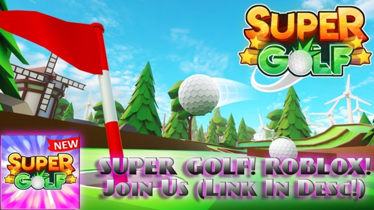 Playing Super Golf - Roblox! Join Us! [LINK IN DESC!] - YouTube