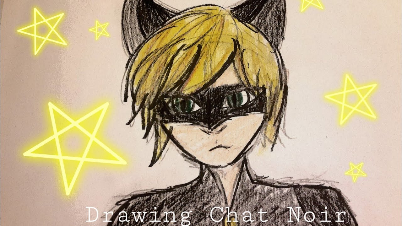 Drawing Chat Noir in my Style - YouTube
