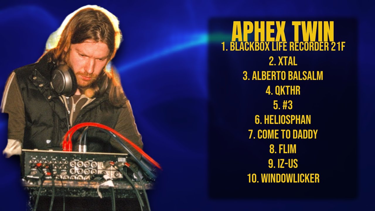 Aphex Twin-Hot singles of 2024-A-List Hits Compilation-Fashionable ...