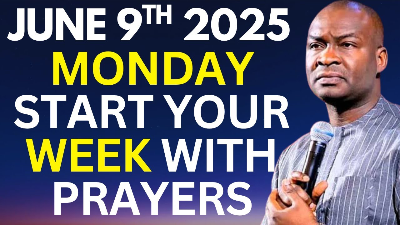 Monday JUNE 9th 2025 | Start This WEEK Prayers | Apostle Joshua Selman ...