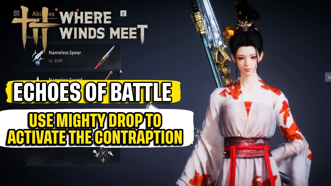 Use mighty Drop to Activate the Contraption "Echoes of Battle" Where ...