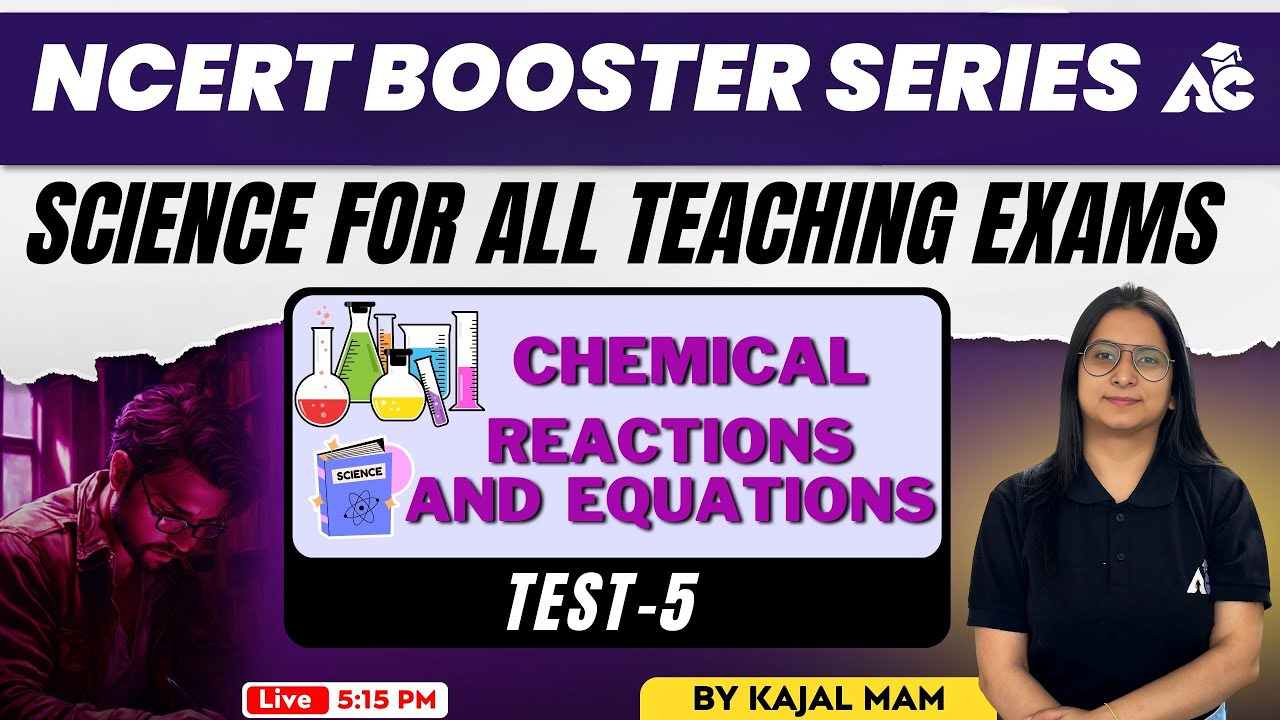 SCIENCE PREPARATION |CHEMICAL REACTIONS AND EQUATIONS | PSTET/CTET ...