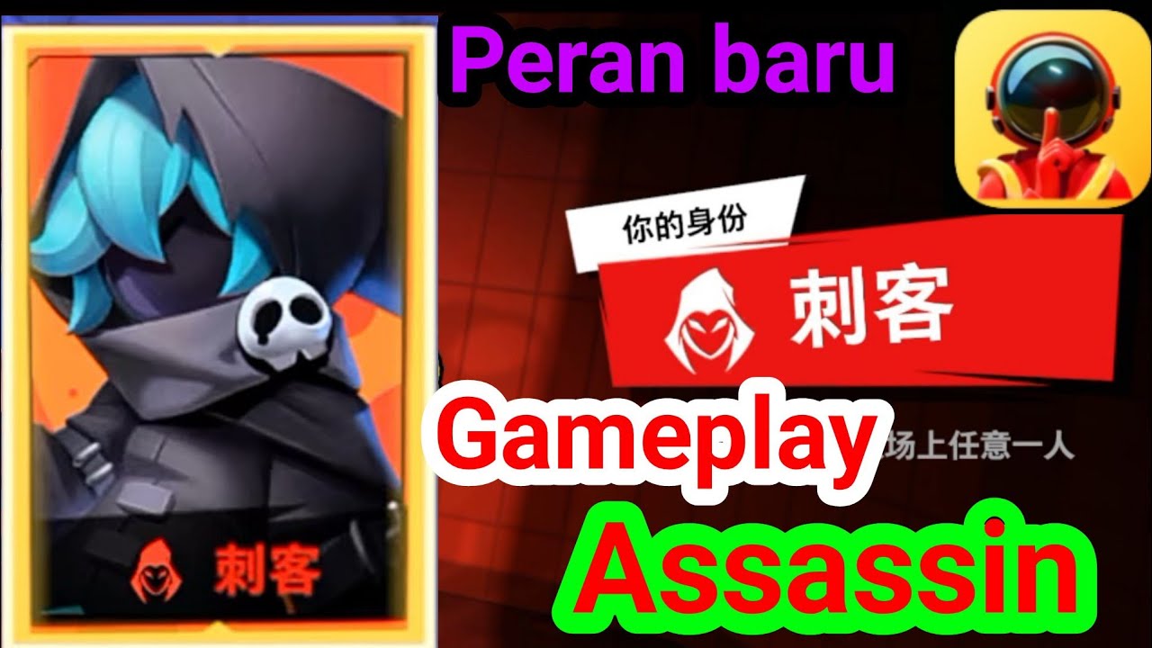 GAMEPLAY ASSASSIN SUPER SUS - PERAN BARU ASSASSIN || NEW ROLE ASSASSIN ...