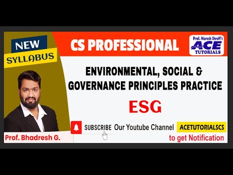 ENVIRONMENTAL SOCIAL & GOVERNANCE | CG | NEW SYLLABUS | CS PROFESSIONAL | PRACTICE | ACE ...