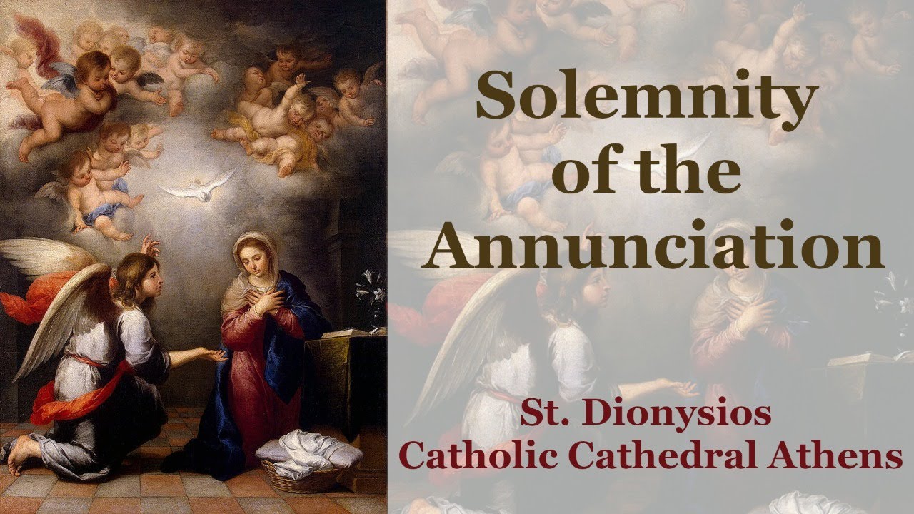 Mass - Solemnity of the Annunciation of the Lord. March 25, 2021 - YouTube
