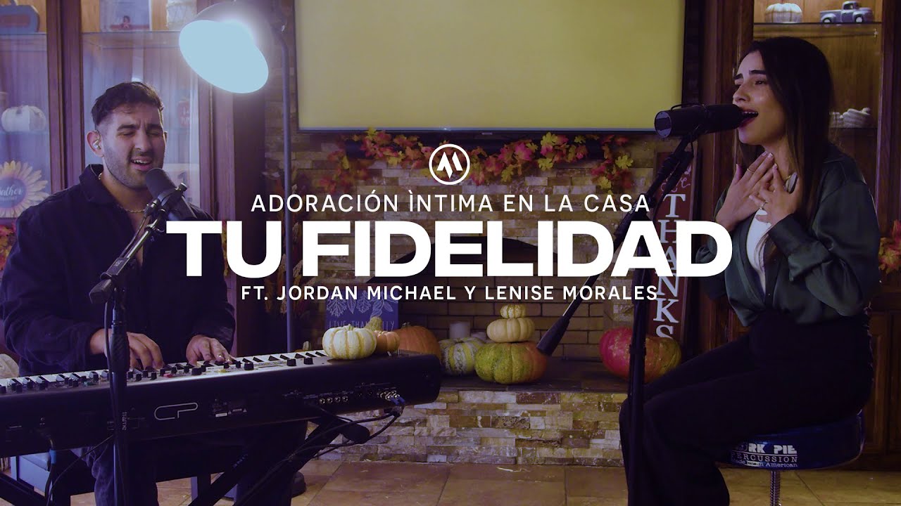 Tu Fidelidad [feat. Jordan Michael y Lenise Morales] | Anchored Música ...