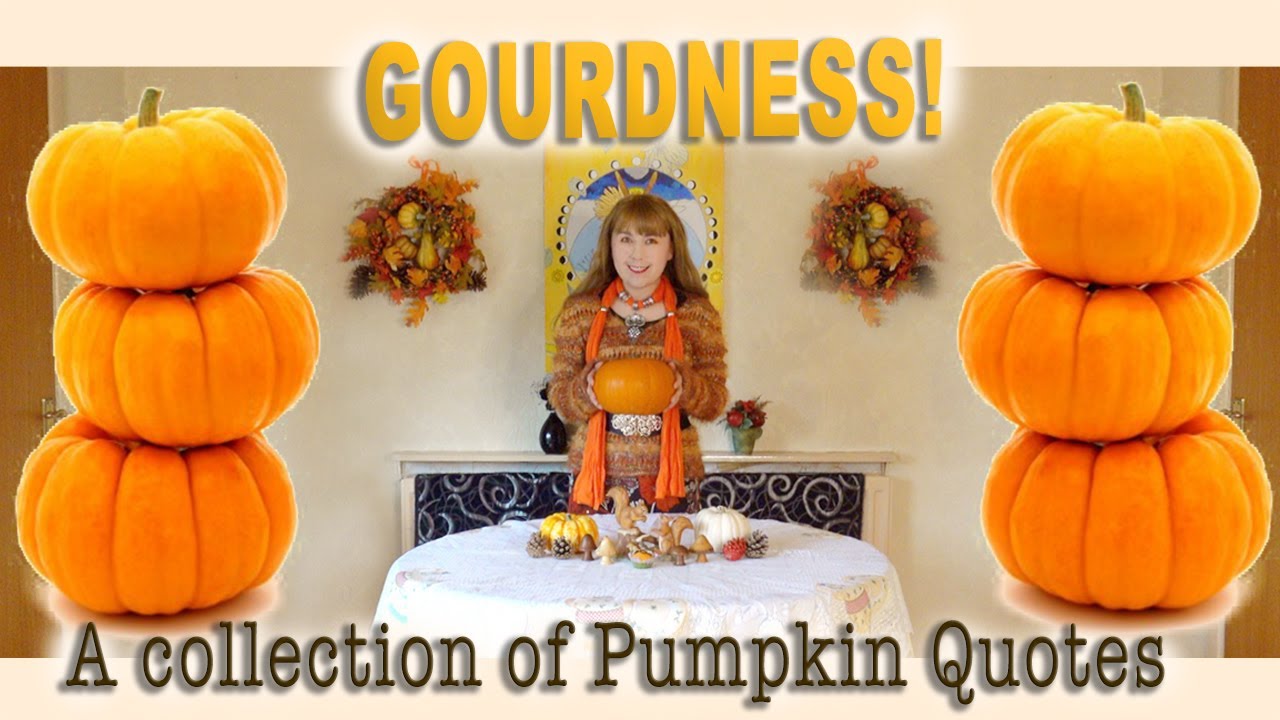A Collection of Pumpkin Quotes | | Inspirational and beautiful quotes ...
