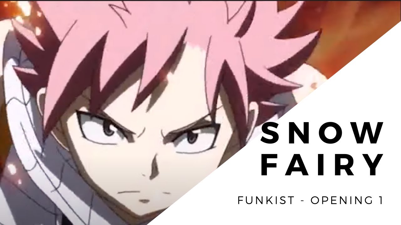 FAIRY TAIL Opening 01 - Snow Fairy (by FUNKiST) - YouTube