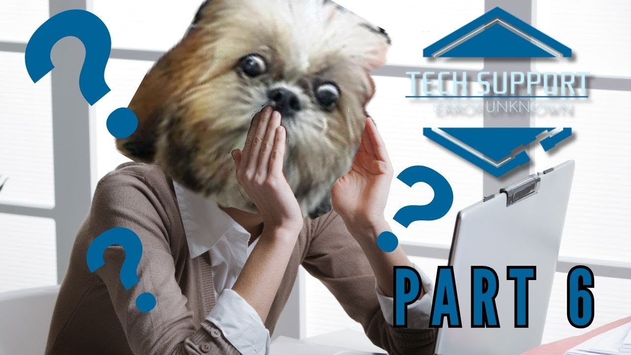 This is gettting confusing!!! - Tech Support part 6 - YouTube