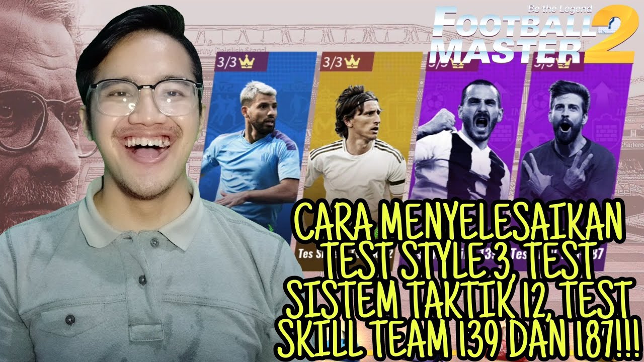 CARA MENYELESAIKAN TEST STYLE 3, SISTEM TAKTIK 12, SKILL TEAM 139, 187 ...