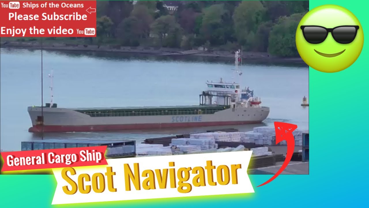 General Cargo Ship - Scot Navigator departs the seaport of Warrenpoint ...