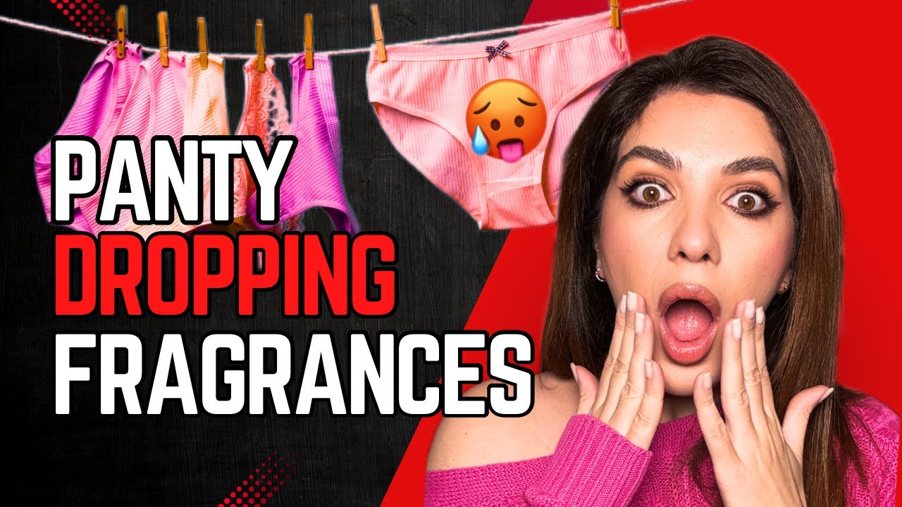 Drive Her Crazy With These Colognes Panty Dropper Fragrances For Men