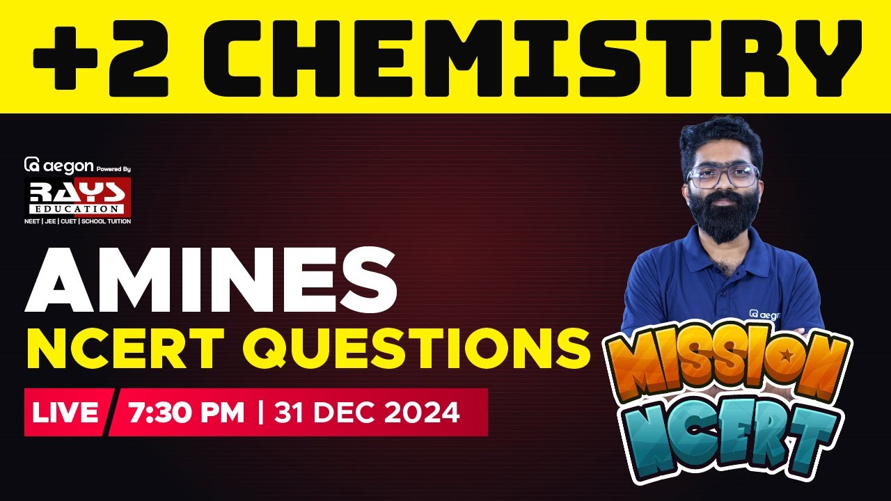 LIVE | CHEMISTRY PLUS TWO | AMINES - NCERT QUESTIONS | AEGON LEARNING # ...
