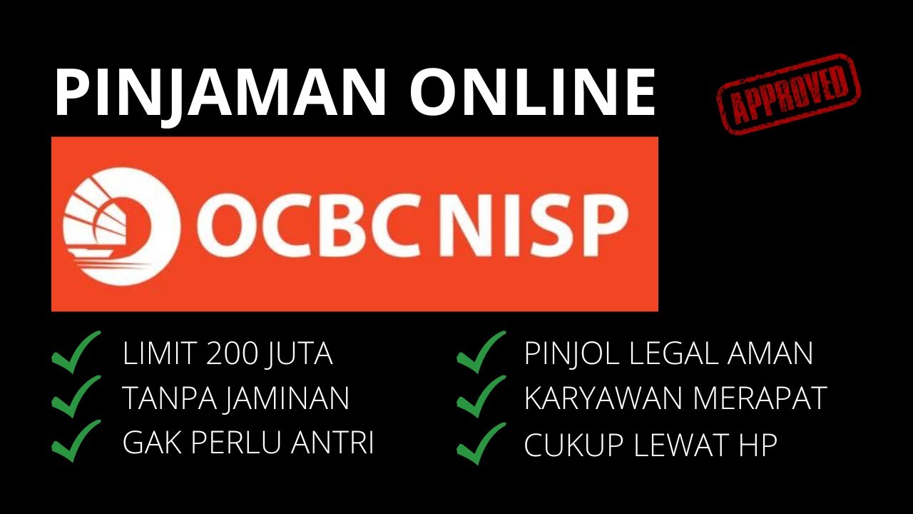 Cara Pinjam Uang Di Bank OCBC NISP Pinjaman Online Legal Resmi OJK ...