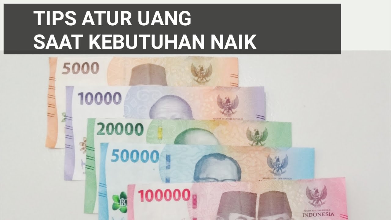 Tips atur uang saat kebutuhan naik | cara hemat uang | Tips hemat uang ...