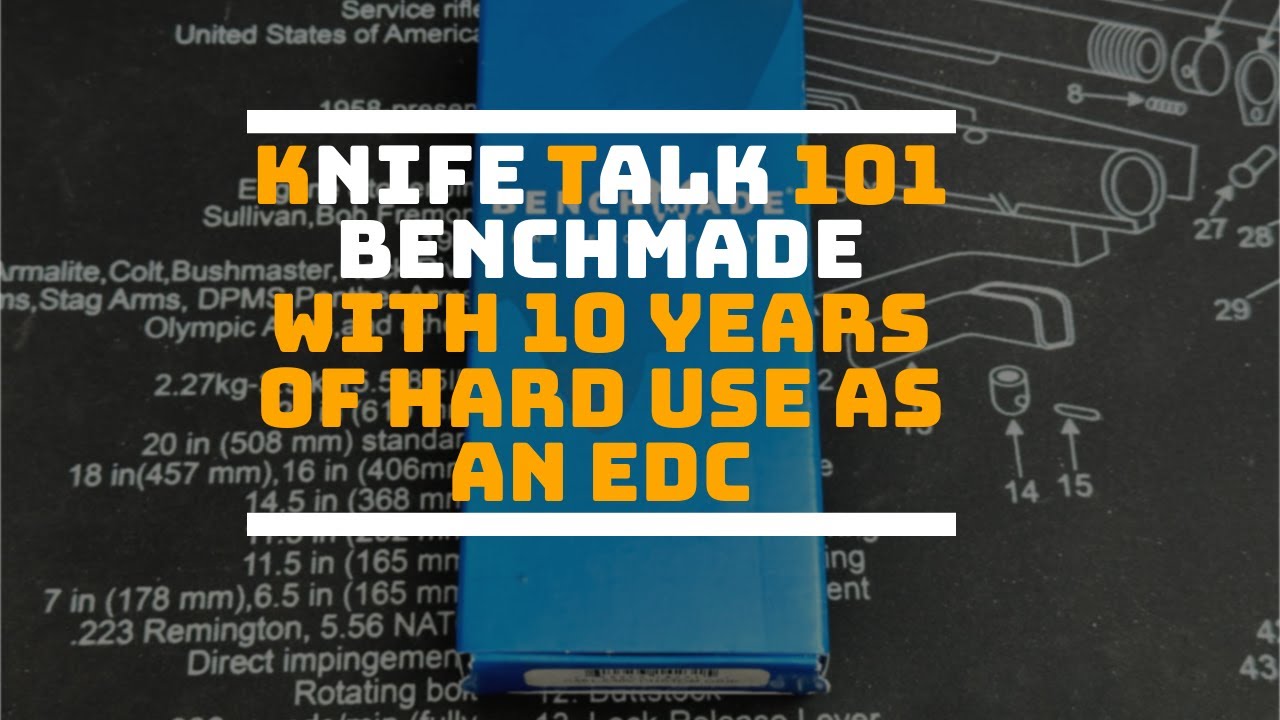 My 10-Year-Old Benchmade Knife: The Ultimate Hard Use EDC Tool - YouTube