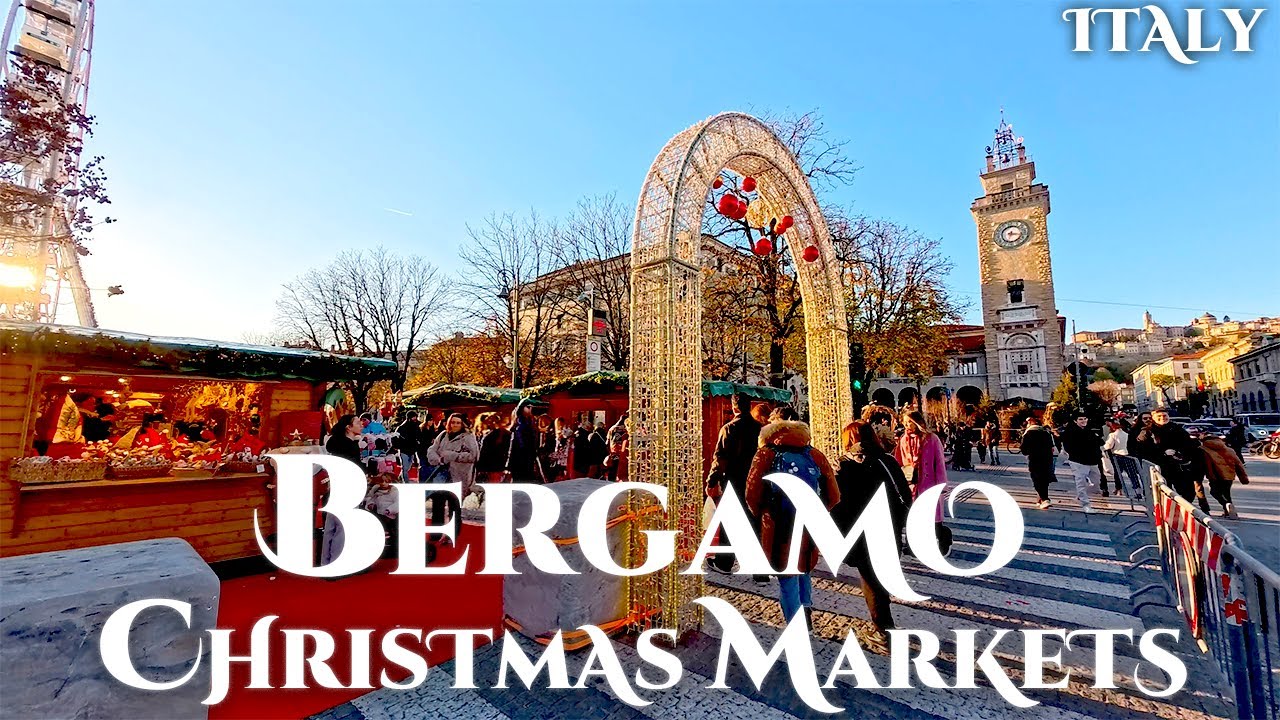 Bergamo Christmas Markets 2025: Absolutely Worth Visiting - YouTube